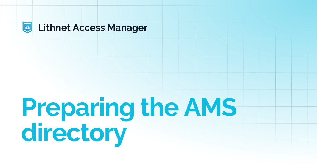 Preparing the AMS directory | Lithnet Access Manager