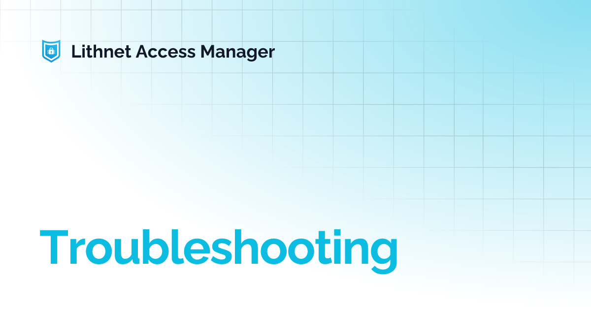 Troubleshooting | Lithnet Access Manager
