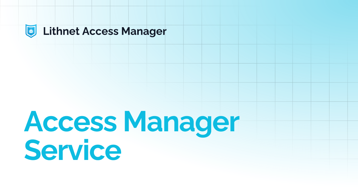Access Manager Service | Lithnet Access Manager