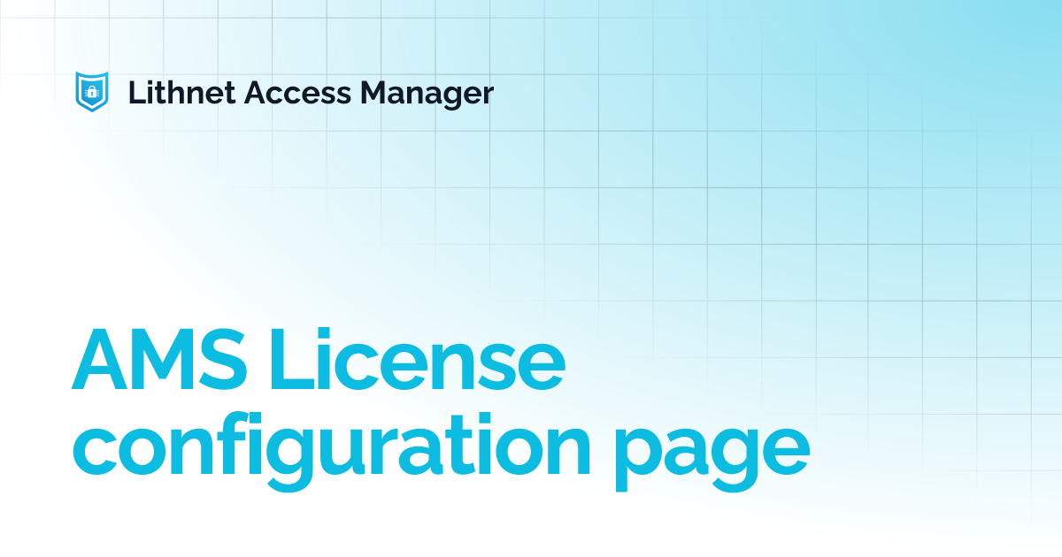 AMS License configuration page | Lithnet Access Manager