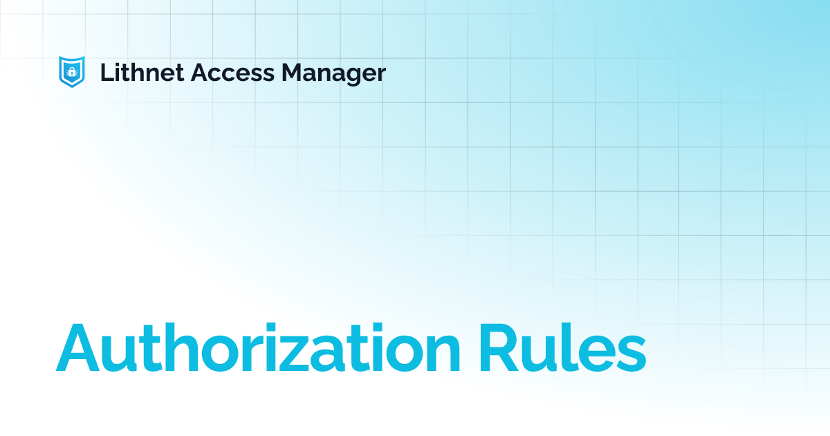Authorization Rules | Lithnet Access Manager