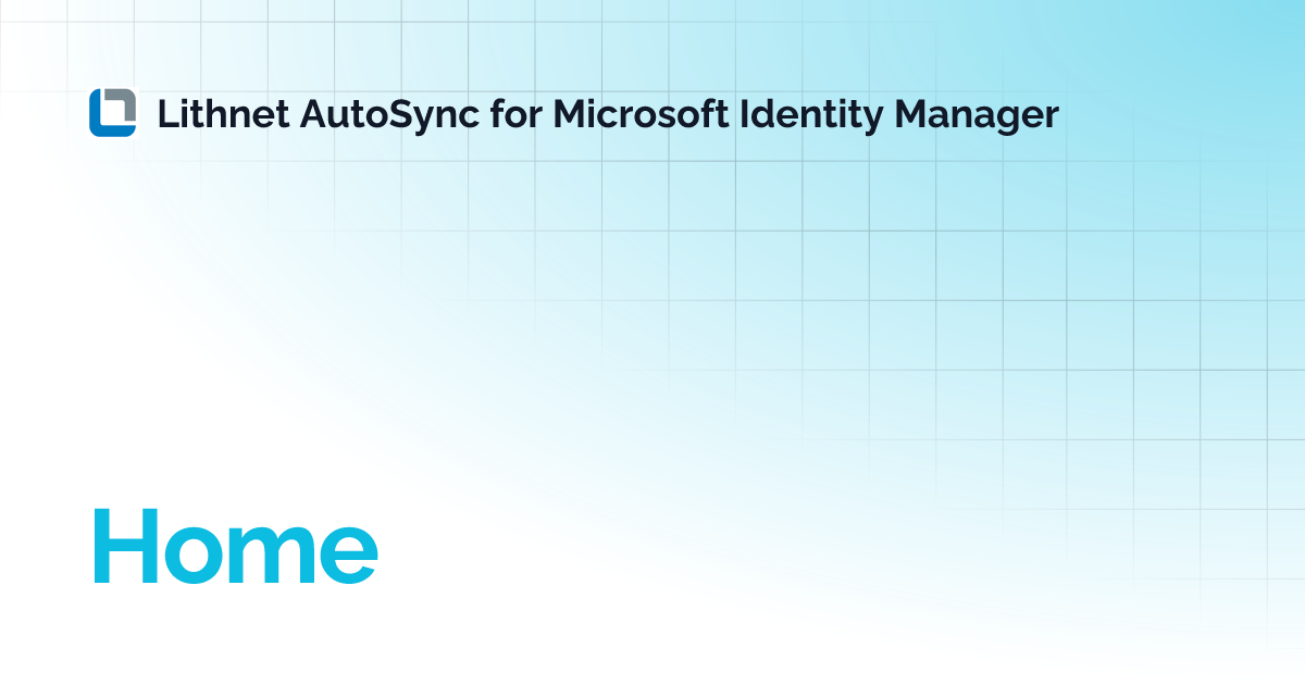 Home | Lithnet AutoSync for Microsoft Identity Manager