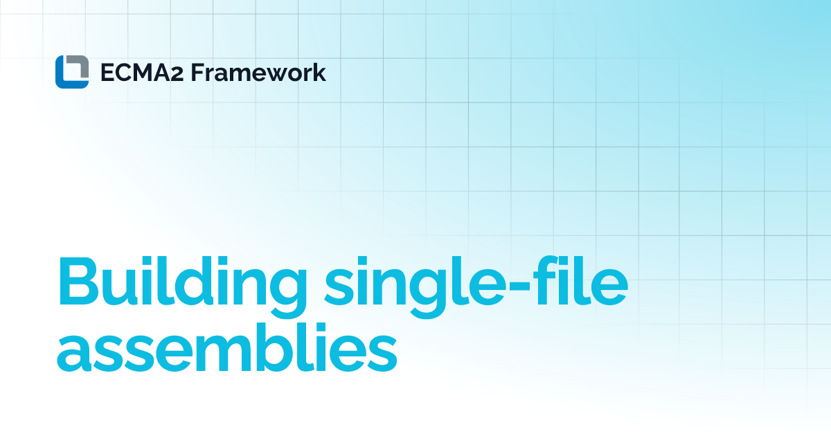 Building single-file assemblies | ECMA2 Framework