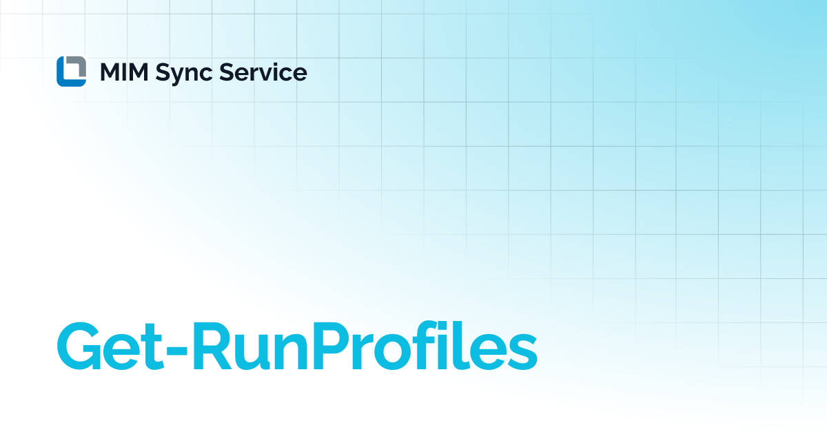Get-RunProfiles | MIM Sync Service