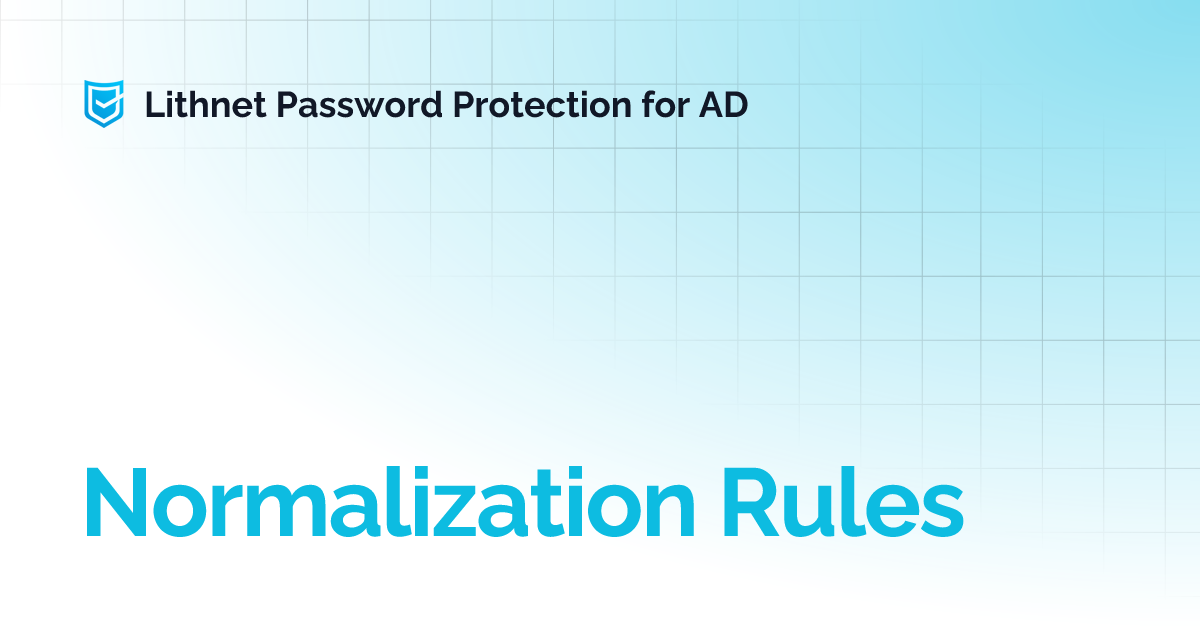 Normalization Rules | Lithnet Password Protection for AD