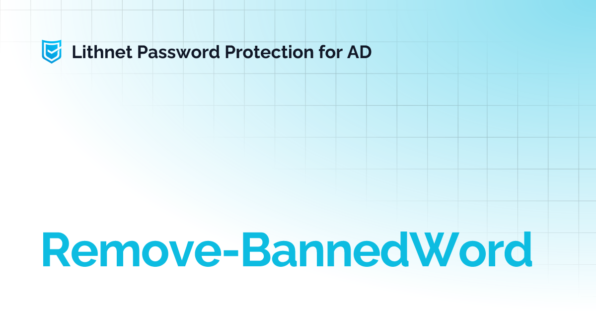 Remove-BannedWord | Lithnet Password Protection for AD
